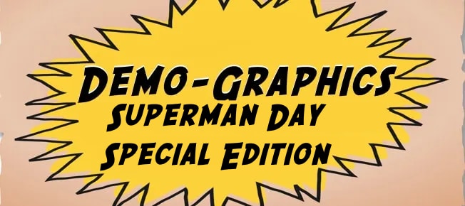 Demo-Graphics Special: Superman Fandom - Graphic Policy